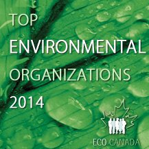 The 2014 Top Environmental Organizations in Canada - ECO Canada